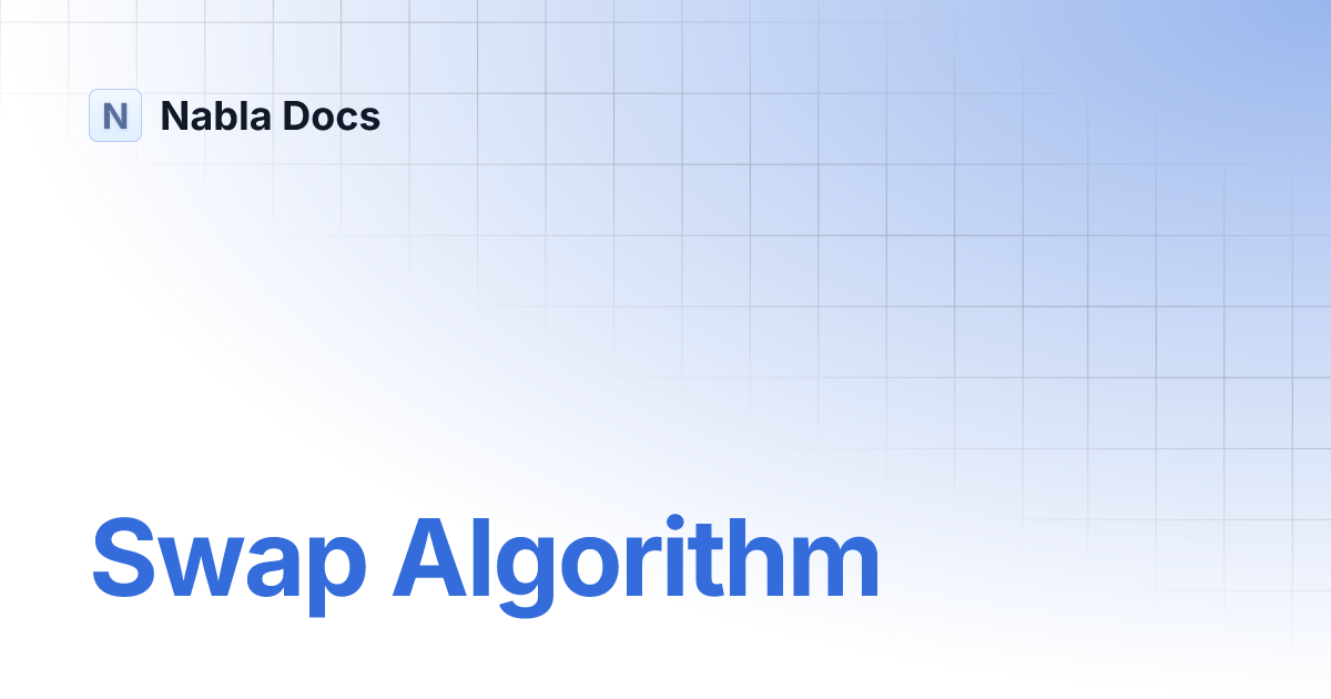 Swap Algorithm | Nabla Docs