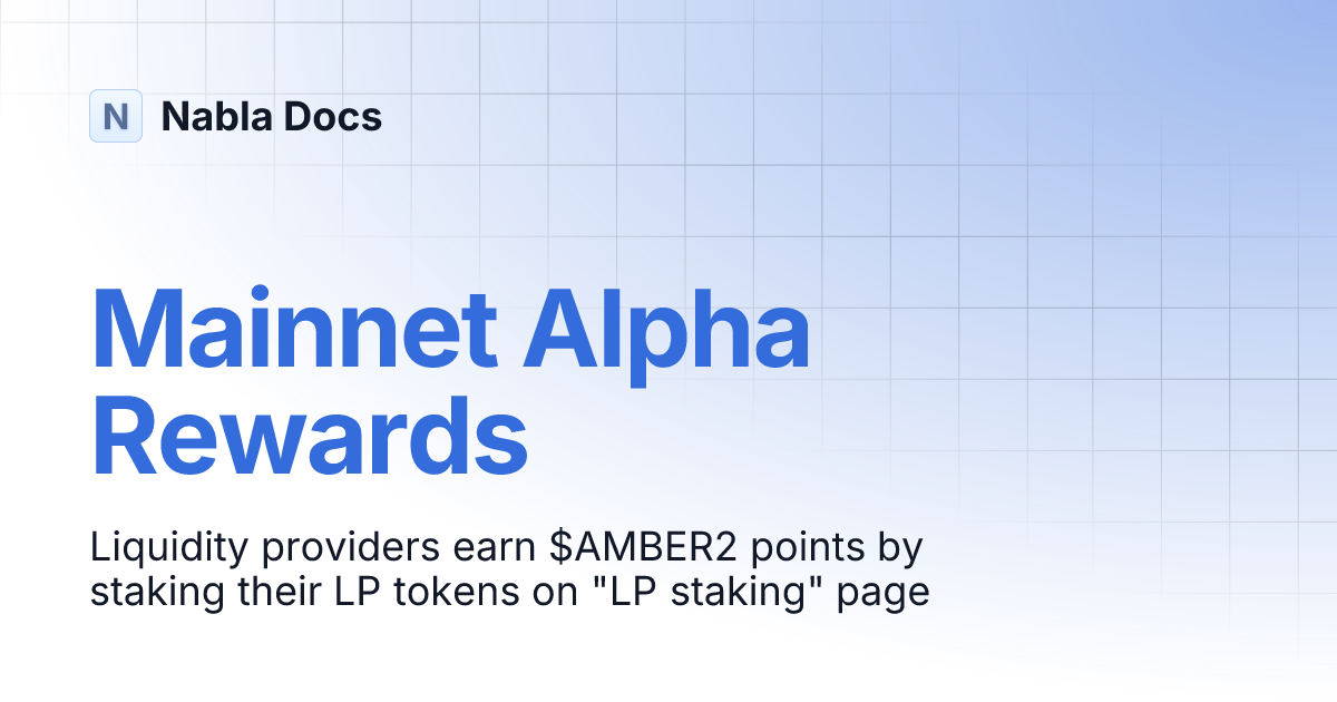 Mainnet Alpha Rewards | Nabla Docs
